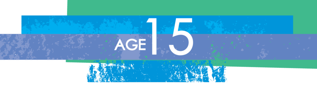 Age 15 - Before Age 18